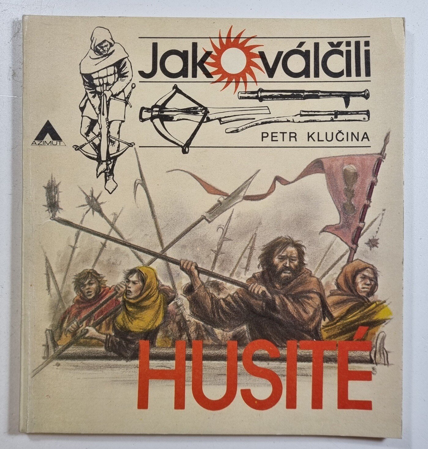 Jak válčili husité (Petr Klučina) | Antikvariát Červený knír