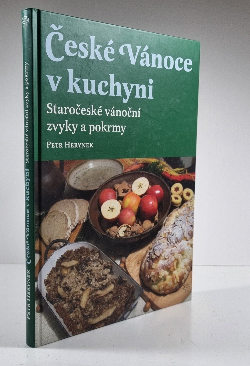 České Vánoce v kuchyni - Staročeské vánoční zvyky a pokrmy (Petr ...