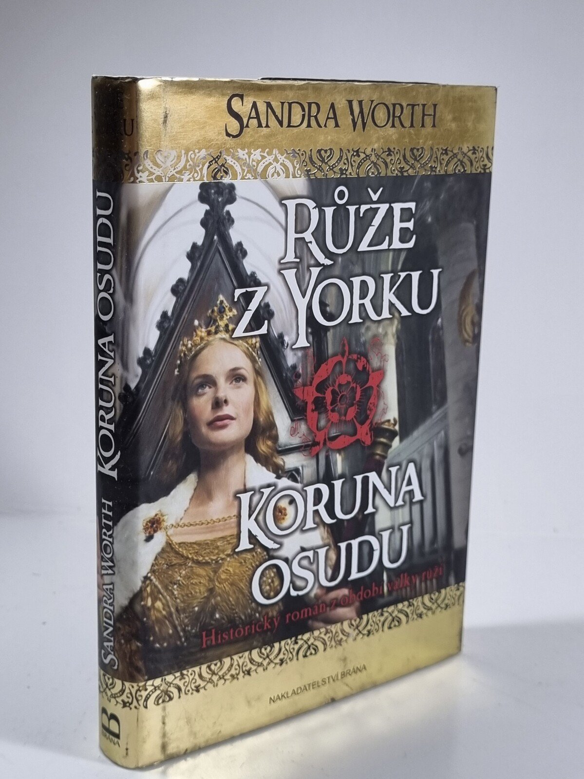 Růže z Yorku - Koruna osudu (Sandra Worth) | Antikvariát Červený knír