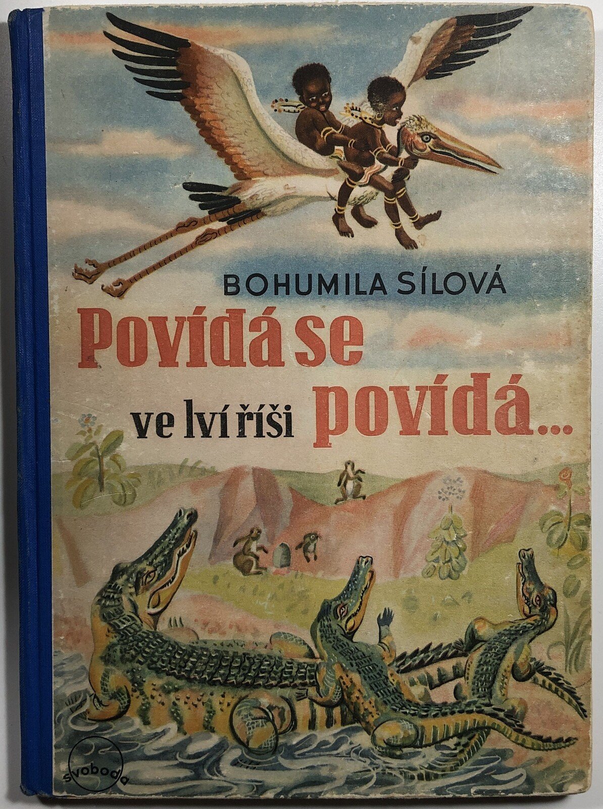 Povídá se ve lví říši, povídá... (Bohumila Sílová) | Antikvariát ...