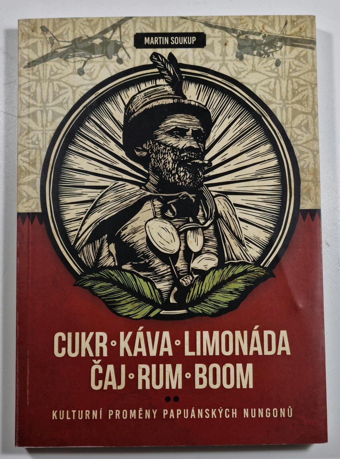 Cukr, káva, limonáda, čaj, rum, boom (Martin Soukup) | Antikvariát ...