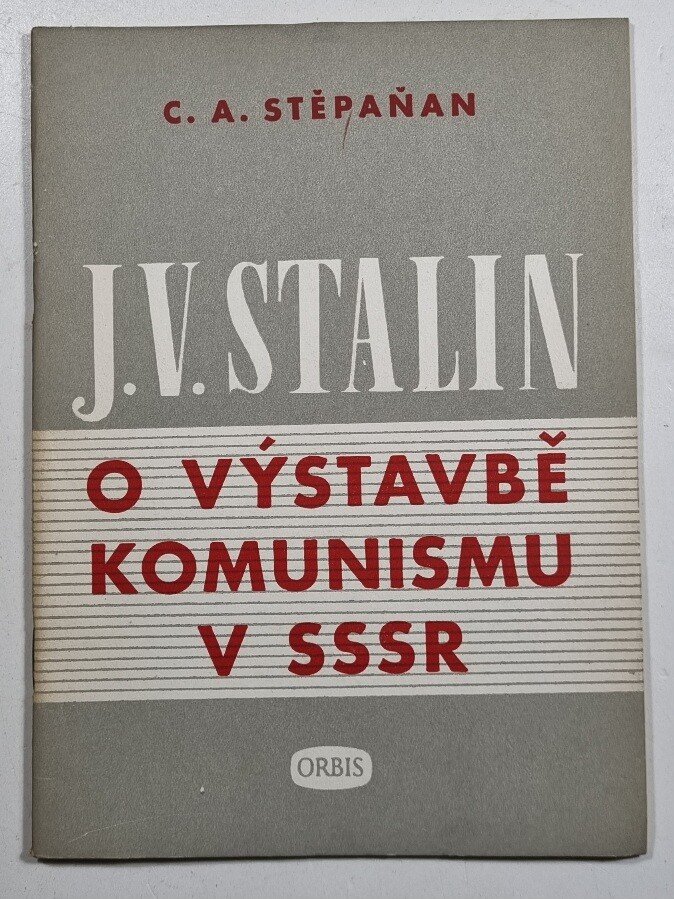 O výstavbě komunismu v SSSR (C.A. Stěpaňan) | Antikvariát Červený knír